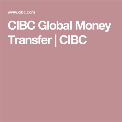 CIBC Global Money Transfer CIBC Money Transfer Global Money