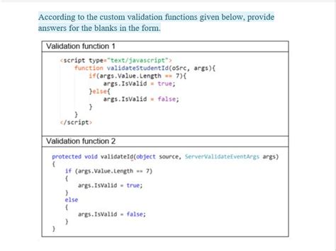Solved According To The Custom Validation Functions Given