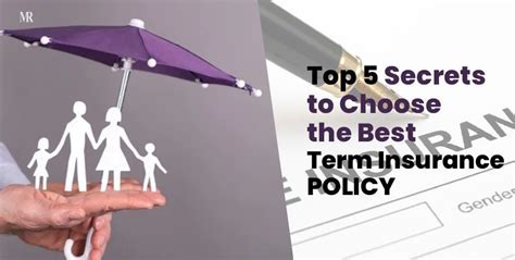 5 Top Secrets To Choose The Best Term Insurance Policy