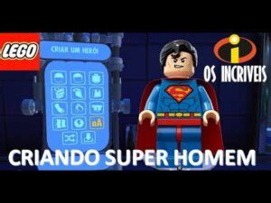 Como Criar E Personalizar Seu Proprio Heroi Em Lego Os Incriveis