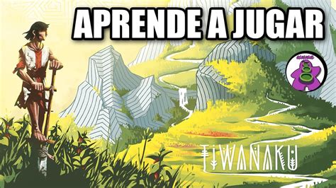 TIWANAKU Cómo se juega TUTORIAL Juego de Mesa unna YouTube