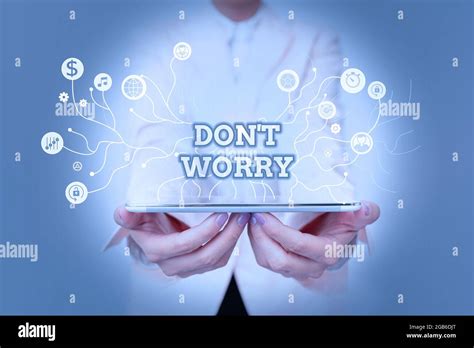 Conceptual Caption Do Not Dont Worry Business Approach Indicates To Be