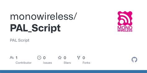 GitHub Monowireless PAL Script PAL Script