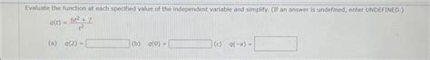 Solved Evaluate The Function At Each Specified Value Of The Chegg