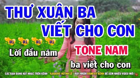 Thư Xuân Ba Viết Cho Con Tone Nam Fm Beat Chuẩn Nhạc Sống Huỳnh