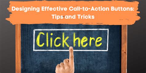 designing effective call to action buttons tips and tricks website brush