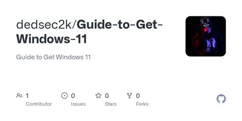 Issues · Dedsec2kguide To Get Windows 11 · Github