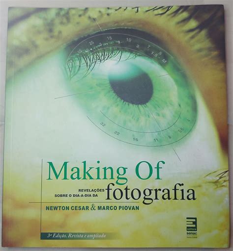 Making Of Revelações Sobre O Dia A Dia Da Fotografia Livro Editora