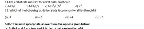 11 The Unit Of Rate Constant For A First Order Reaction Isa Mol Lb M