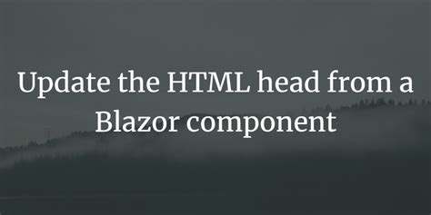 update the html head from a blazor component dev community