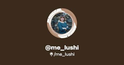 me lushi instagram linktree