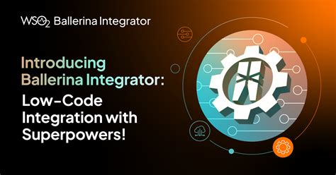 Introducing Ballerina Integrator Simplifying Integration With Low Code Ease And Pro Code Power