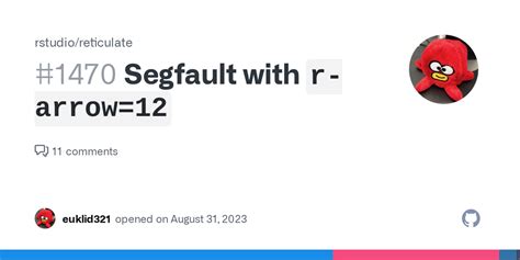 Segfault With R Arrow 12 Issue 1470 Rstudio Reticulate GitHub