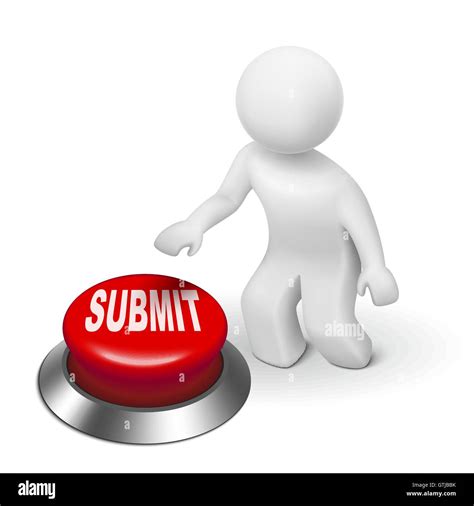 3d Man Is Pushing The Submit Button Isolated White Background Stock