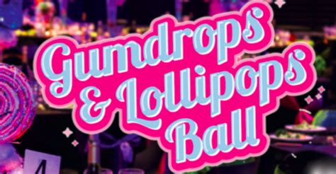2022 Gumdrops And Lollipops Ball Anna S House Foundation