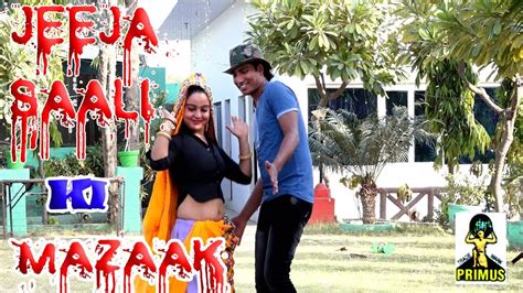 Jeeja Saali Ki Mazak I Haryanvi Song I Primus SBM YouTube
