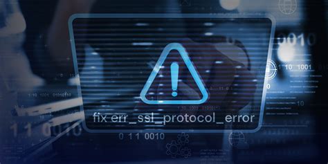 How To Fix Errsslprotocolerror A Detailed Guide