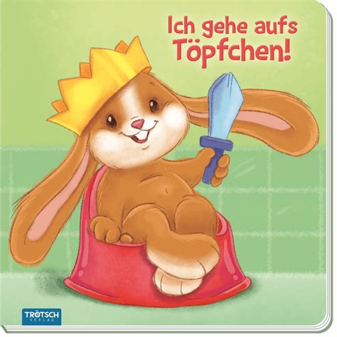 Ich gehe aufs Töpfchen Trötsch Verlag B2B Händlershop