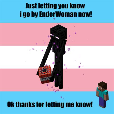 Enderwoman Rtraaaaaaannnnnnnnnns