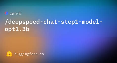 Zen E Deepspeed Chat Step1 Model Opt1 3b · Hugging Face
