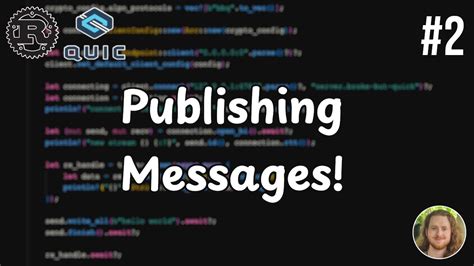 Publishing Messages Over Quic Streams Broke But Quick Episode 2