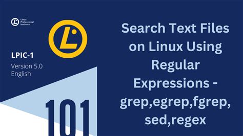 LPIC 101 Search Text Files On Linux Using Regular Expressions Grep