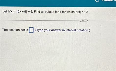 solved let h x 2x 9 5 ﻿find all values for x ﻿for which