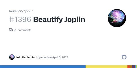 Beautify Joplin · Issue 1396 · Laurent22joplin · Github