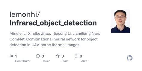 GitHub Lemonhi Infrared Object Detection Minglei Li Xingke ZhaoJiasong Li Liangliang Nan