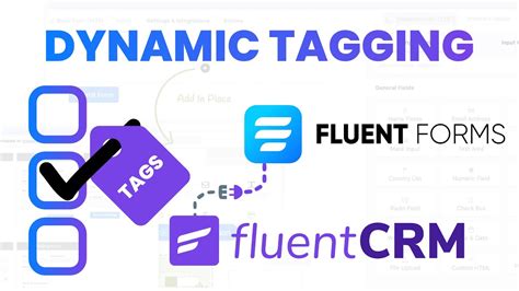 dynamic tagging between fluent forms and fluentcrm youtube