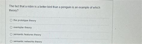 Solved The Fact That A Robin Is A Better Bird Than A Penguin