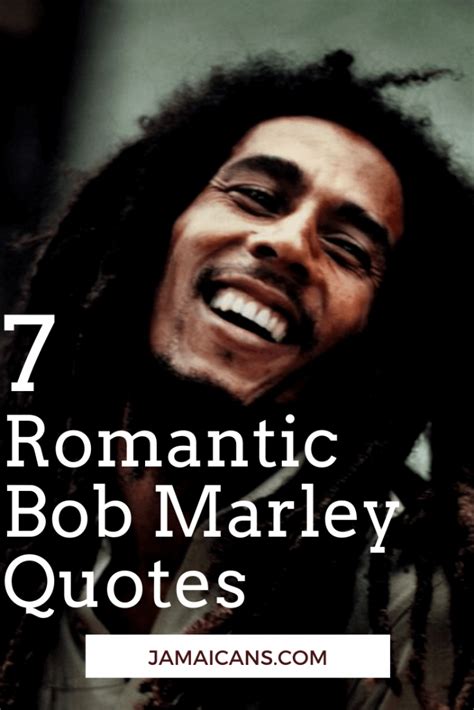 7 Romantic Bob Marley Quotes Jamaicans And Jamaica