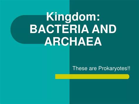 Ppt Comparing Bacteria And Archaea Powerpoint Presentation Free