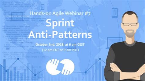 Scrum Sprint Anti Patterns Hands On Agile Webinar 7 Ppt