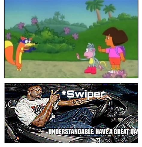Dora Swiper No Swiping R Memes