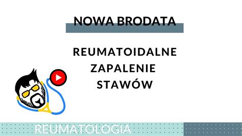 Reumatologia Reumatoidalne Zapalenie Stawów YouTube