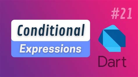 conditional expression in dart dart tutorial for flutter 21 hindi