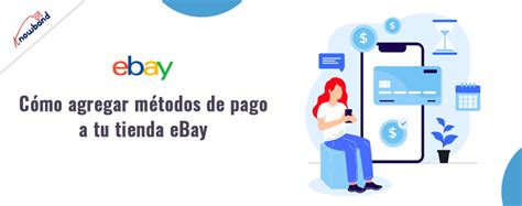 Cómo agregar métodos de pago a su tienda eBay Knowband Blog