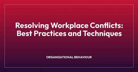 Resolving Workplace Conflicts Best Practices And Techniques • Csr