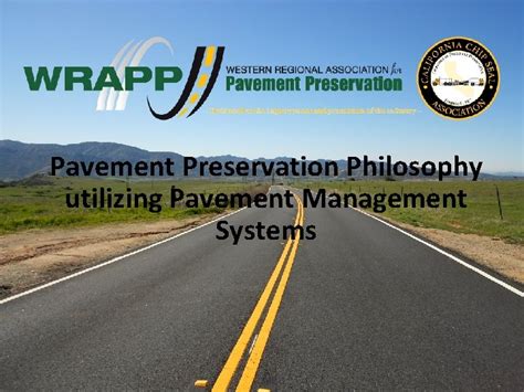 Pavement Preservation Philosophy Utilizing Pavement Management Systems Riverside