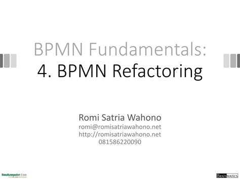 Ppt Bpmn Fundamentals 4 Bpmn Refactoring Powerpoint Presentation Free Download Id2386224