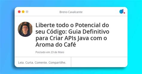 Liberte Todo O Potencial Do Seu Código Guia Definitivo Para Criar Apis