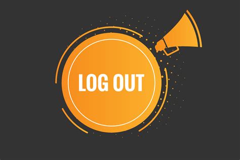 Log Out Button Speech Bubble Banner Label Log Out Vector Art At Vecteezy