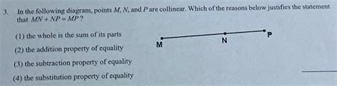 Solved In The Following Diagram Points M N And P Are Collinear Which Of The Reasons