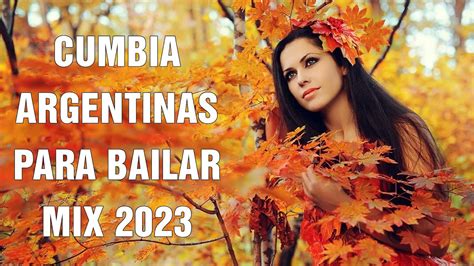 Cumbia Argentinas Para Bailar Los Del Fuego Gilda Ráfaga Amar Azul Los Palmeras La Nueva