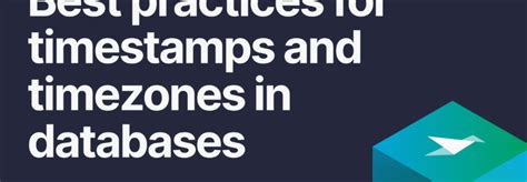 Best Practices For Timestamps And Time Zones In Databases World Time