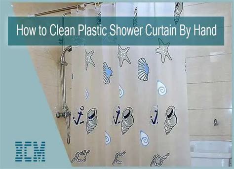 How To Clean Plastic Shower Curtain By Hand Following Simple Tips