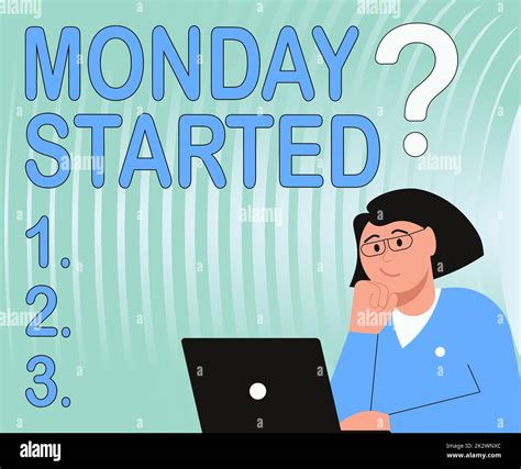 Sign Displaying Monday Started Internet Concept Getting Ready For New