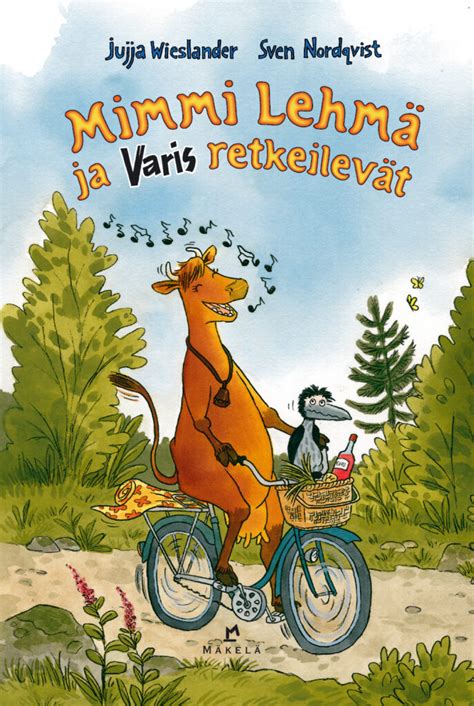 Mimmi Lehmä Ja Varis Retkeilevät Kustannus Mäkelä
