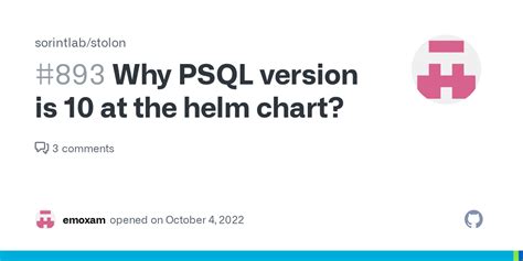 why psql version is 10 at the helm chart · issue 893 · sorintlab